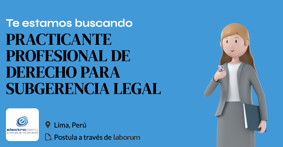 PRACTICANTE PROFESIONAL DE DERECHO PARA SUBGERENCIA LEGAL